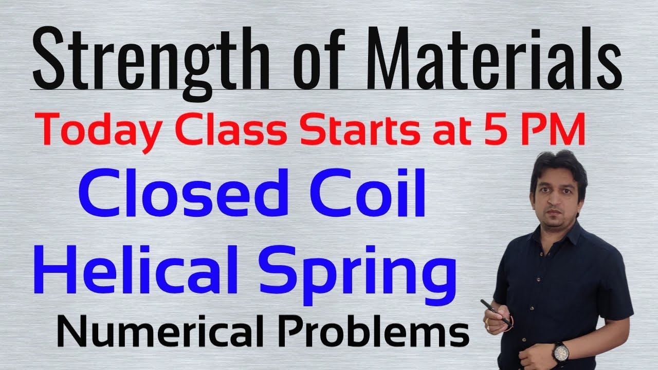 Numerical problems on closed coil helical spring, closed coil helical ...