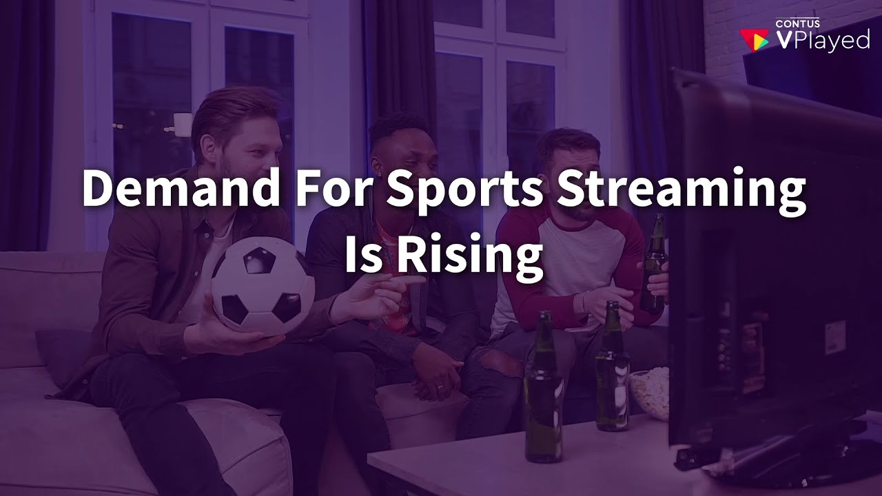 Change the Face of Digital Sports Consumption with your own global OTT ...