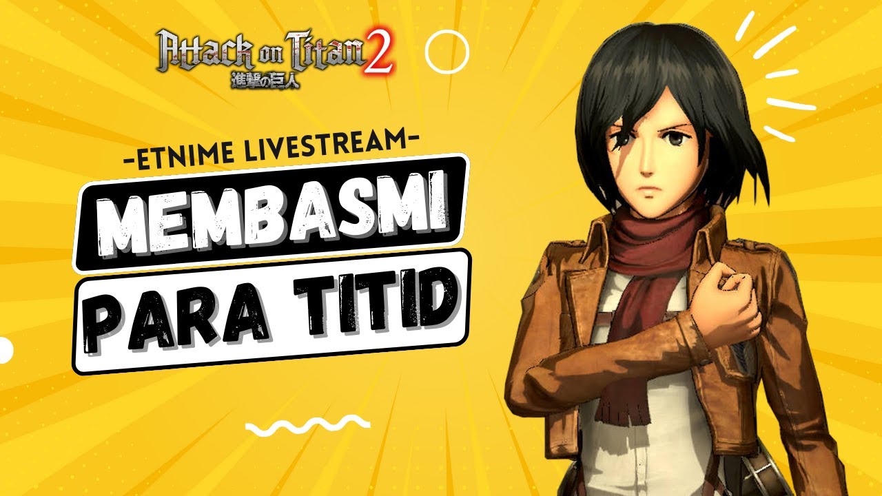 🔴 LIVE | PERJALANAN FANNY DARAT MEMBASMI PARA TITAN - ATTACK ON TITAN 2 - YouTube