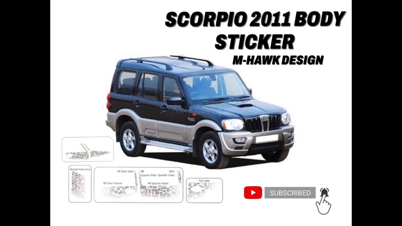 SCORPIO 2011 BODY STICKER - YouTube