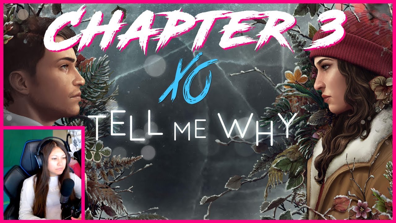 TELL ME WHY Game | Chapter 3 Gameplay | 1080p60 XORoseGold - YouTube