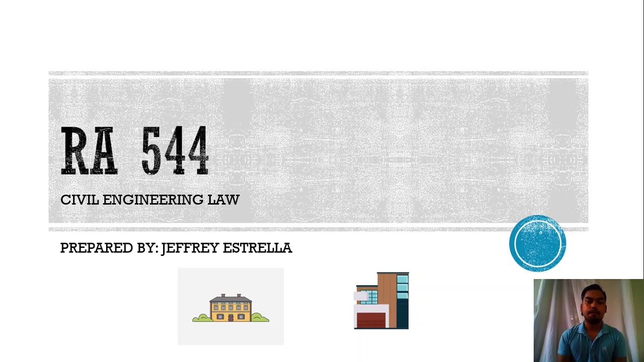 STUDENT 7 ( UNDERSTANDING RA 544, CIVIL ENGINEERING LAW ) by: JEFFREY ...