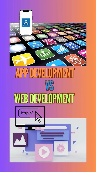 App Development vs Web Development: What’s the difference? - YouTube
