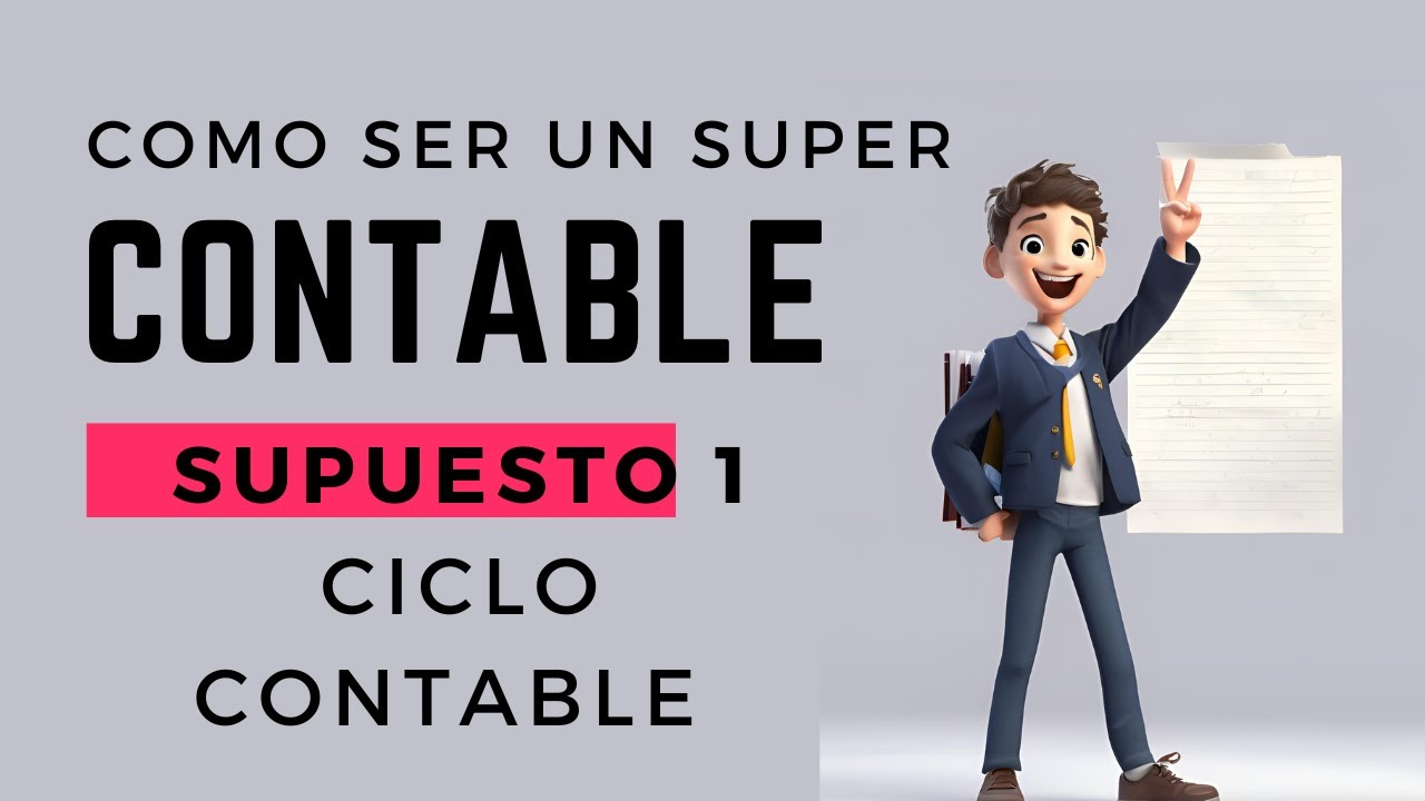 CICLO CONTABLE COMPLETO - 1 - YouTube
