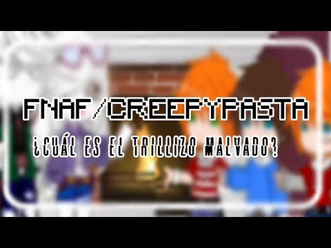 [FNAF/CP]¿Quién es el trillizo malvado?||meme? xd|| ft. Trillizos ...