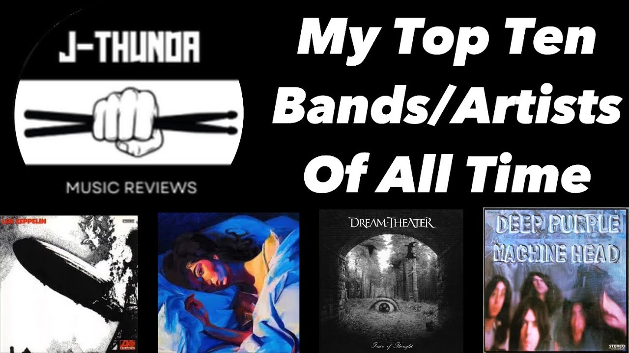 My Top Ten Bands/Artists of All Time - YouTube