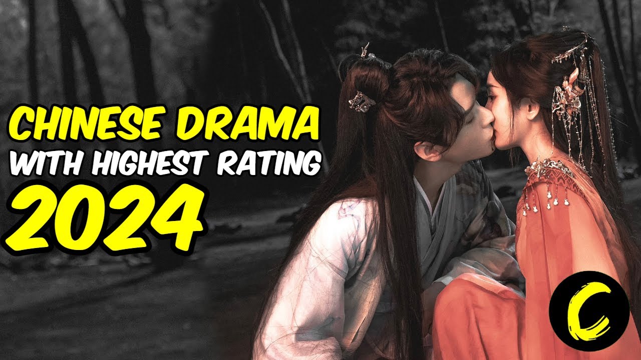 CHINESE DRAMA WITH HIGHEST RATING 2024 - YouTube