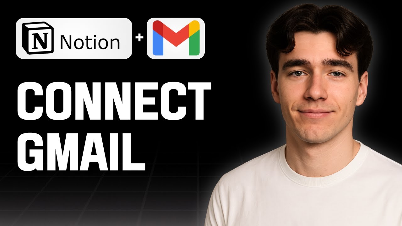 How to Connect Gmail With Notion (Tutorial 2025) - YouTube