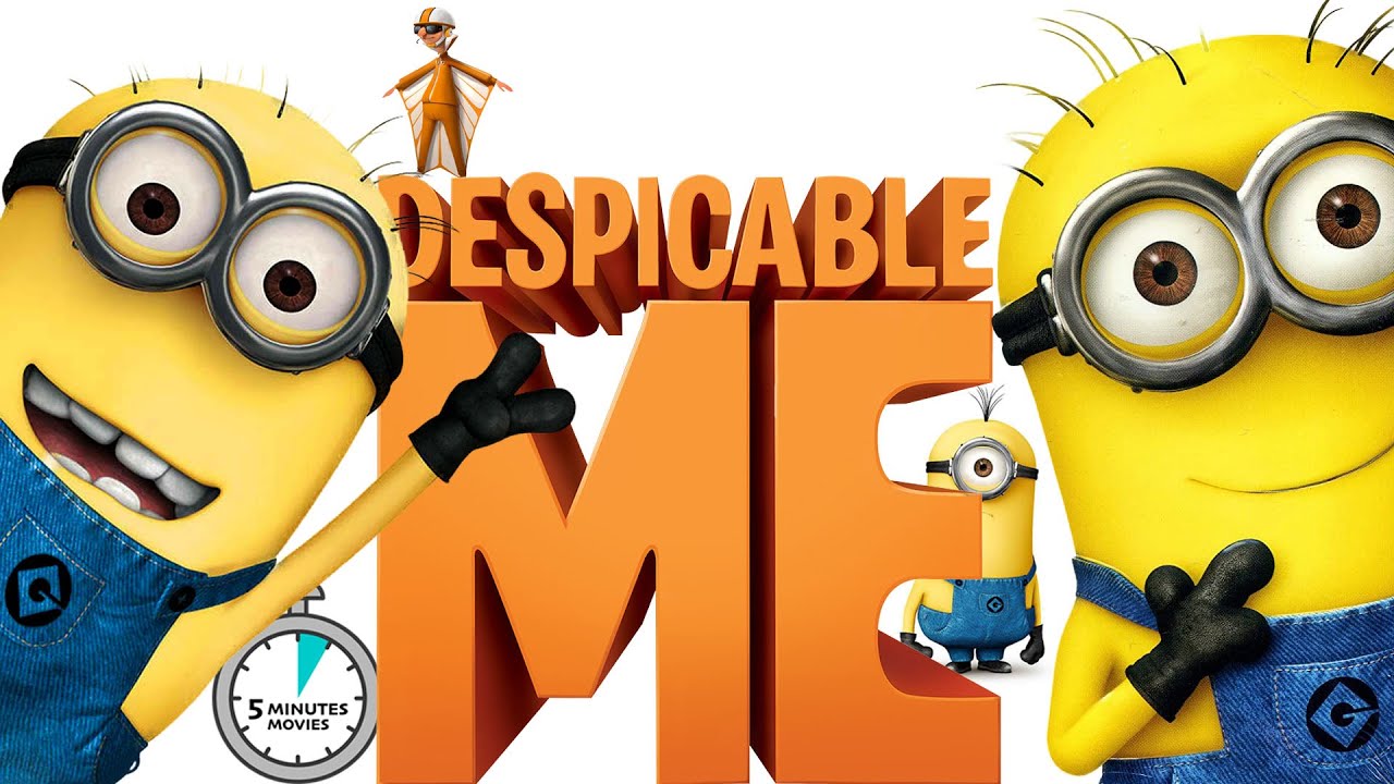 DESPICABLE ME 1 / MINIONS - 5 MINUTES VERSION - YouTube