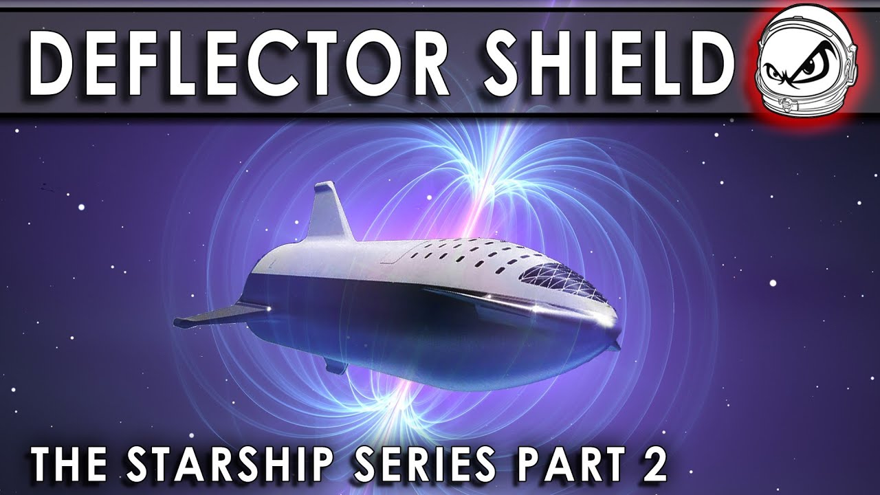 Shields Up!! Starship Deflector Shield - No Kidding! (SpaceX Starship ...