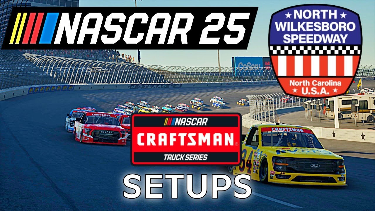 North Wilkesboro custom setup for Craftsman truck series Nascar 25 ...