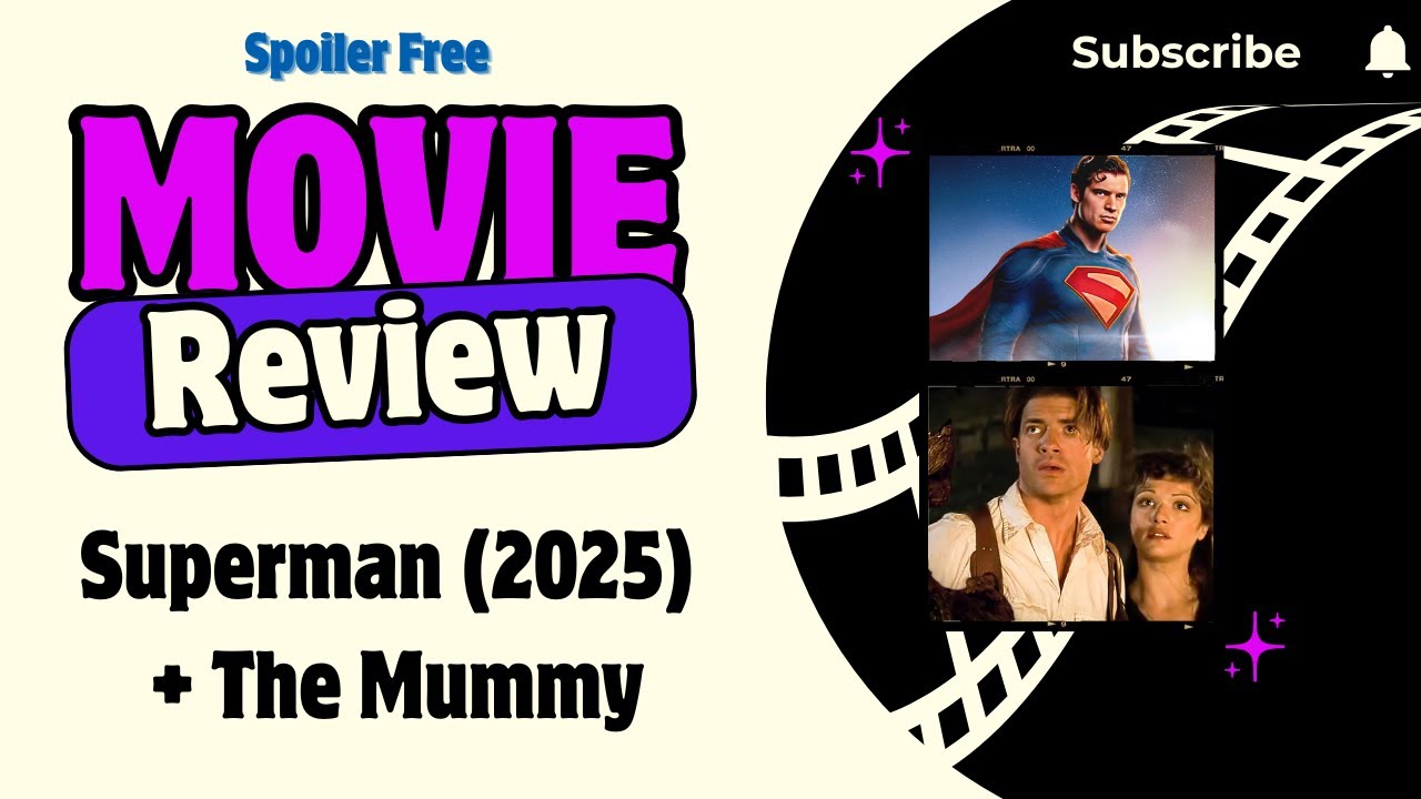 Movie Review: Superman (2025) + The Mummy (1999) - YouTube