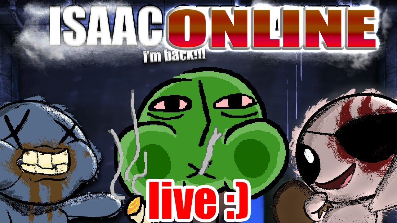 [LIVE] ISAAC ONLINE WITH FRIENDS!!!! - YouTube