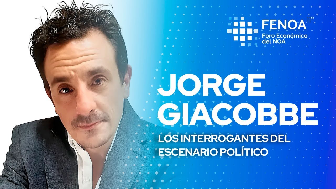 Jorge Giacobbe en la 11° edición del Foro Económico del NOA - YouTube