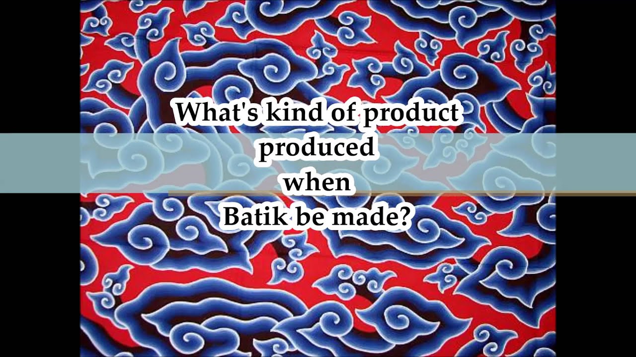 documentary batik. EAC task. - YouTube