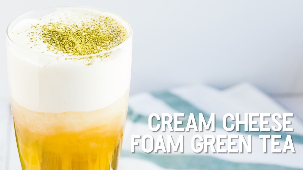 Cream Cheese Foam Green Tea - YouTube
