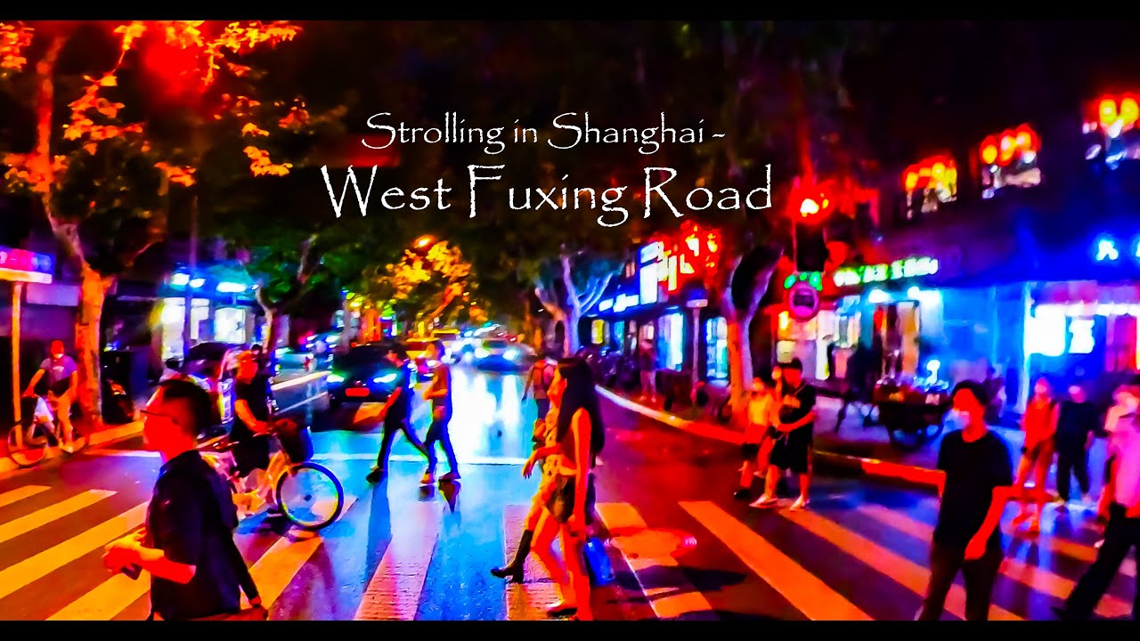 [Strolling in Shanghai] West Fuxing Road | Anfu Road | Middle Urumqi ...