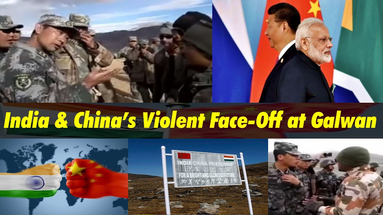 China & India Violent Face-Off in Galwan valley | 3 Indians Killed ...
