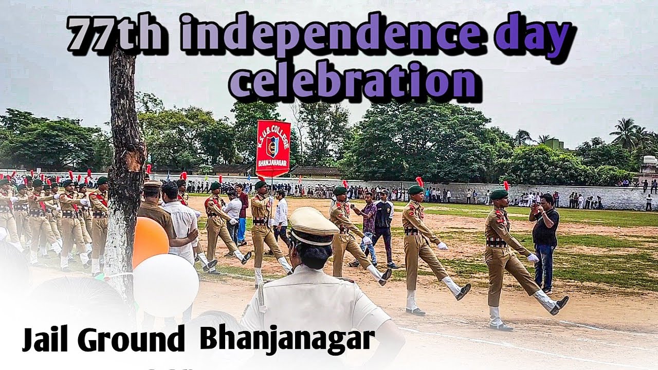 77th independence day celebration 🎉 || jail ground Bhanjanagar parade ...