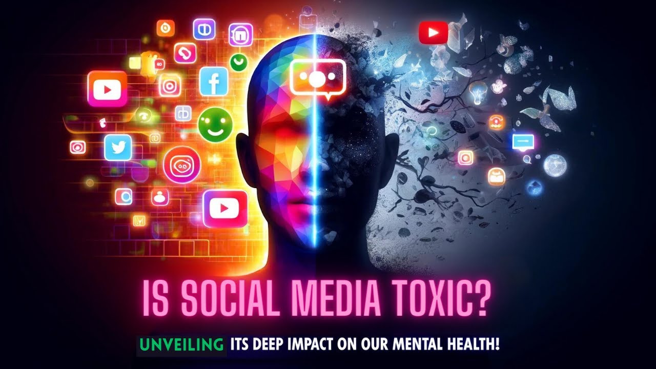 Is Social Media Toxic? Unveiling Its Deep Impact on Our Mental Health ...