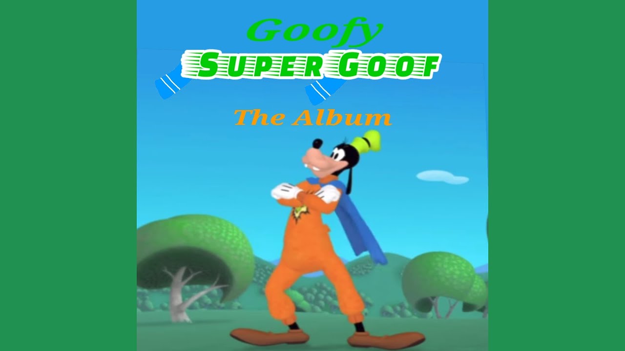 Super Goof - YouTube