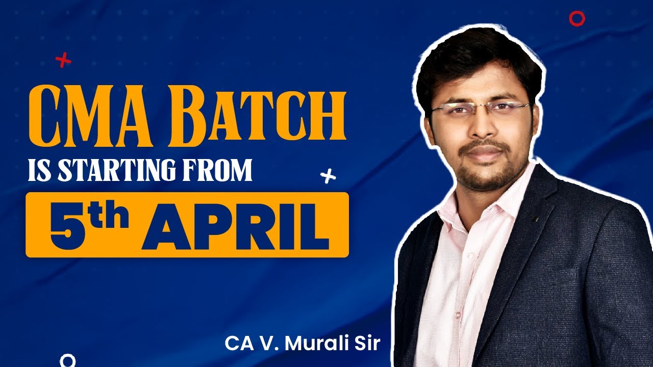 CMA Announcement video || CA. V. Murali Sir || Starts from 5th April ...
