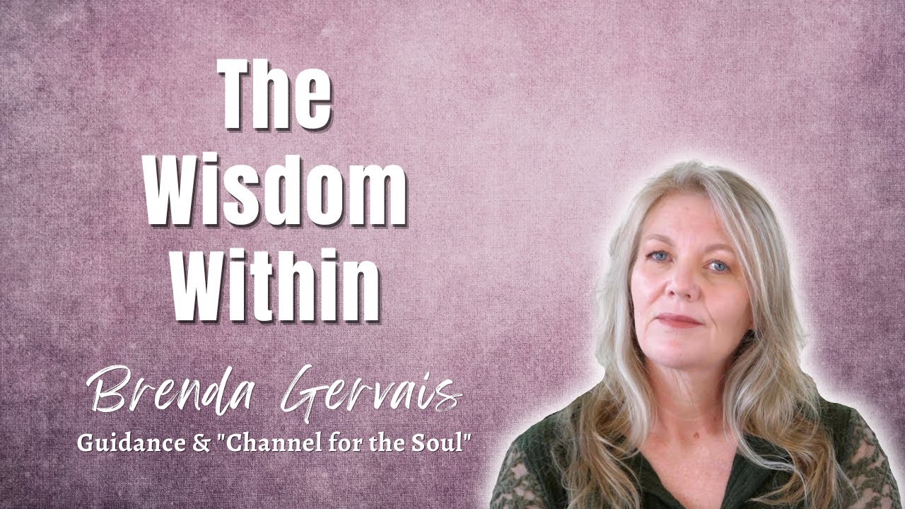 The Wisdom Within - Guidance For The Soul - YouTube