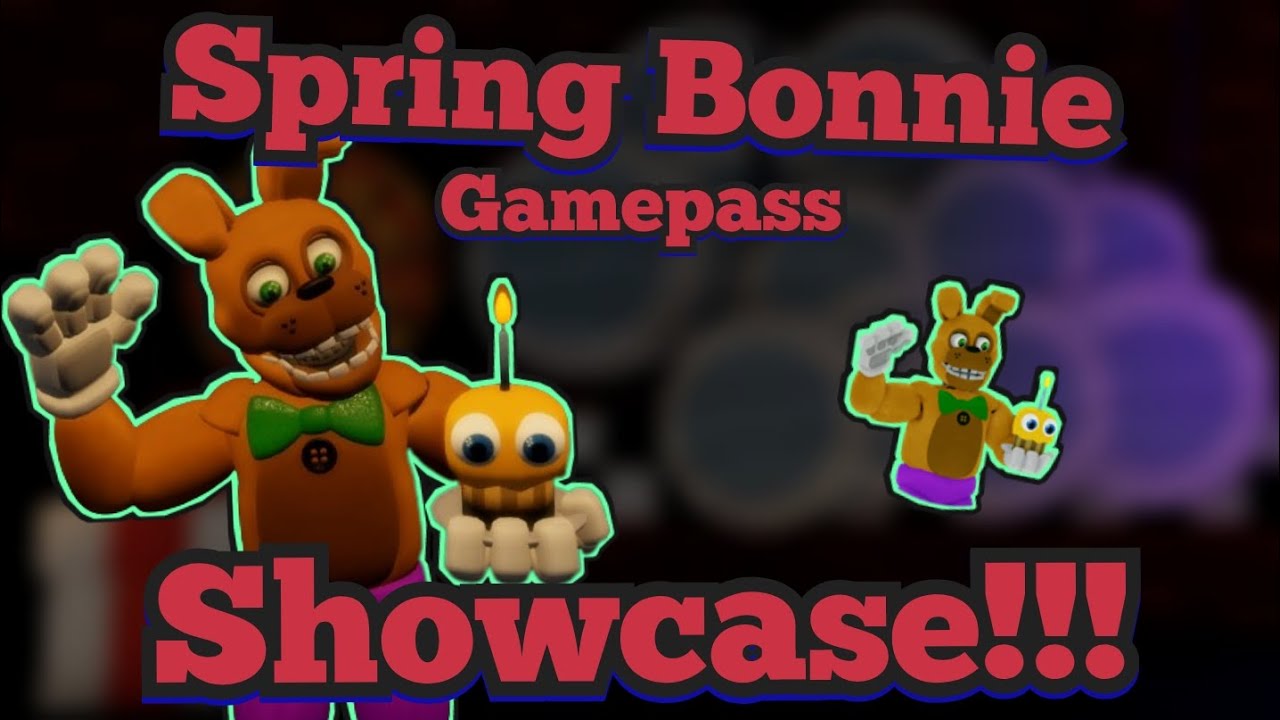 Spring Bonnie Gamepass Showcase!!! | 🍕 Fazbear Entertainment 1992 🍕 ...