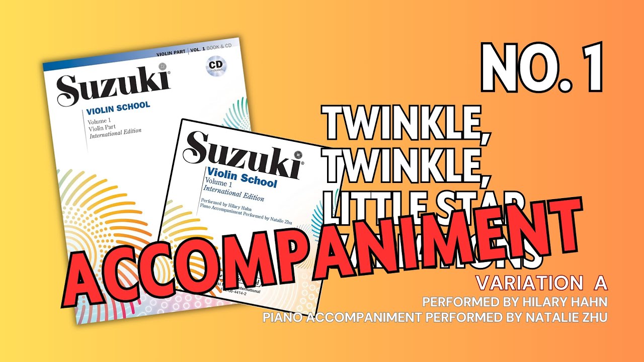 No. 1 Twinkle, Twinkle Little Stars 𝘝𝘢𝘳𝘪𝘢𝘵𝘪𝘰𝘯 𝘈 [Accompaniment] Suzuki ...
