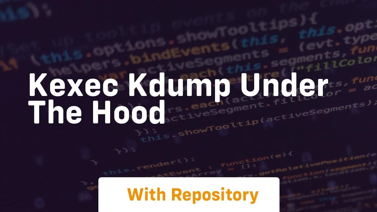 Kexec kdump under the hood - YouTube