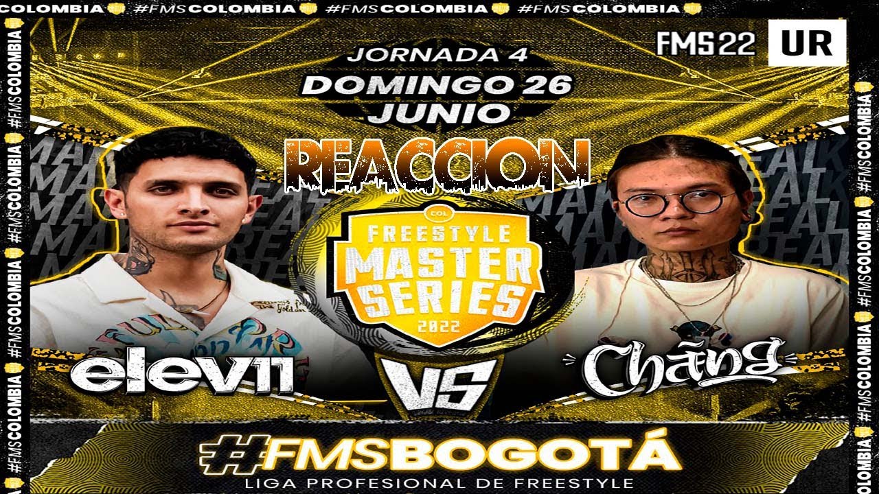ELEVEN VS CHANG | FMS COLOMBIA 2022 - Jornada 4 | REACCIÓN CHANG SIGUE ...