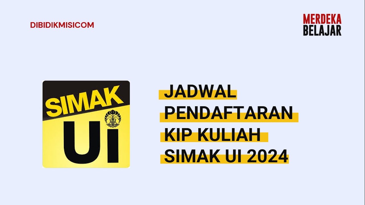 JADWAL PENDAFTARAN KIP KULIAH SIMAK UI 2024 - YouTube