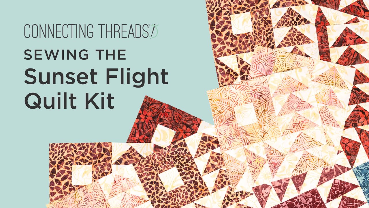 Sewing the Sunset Flight Quilt Kit - YouTube