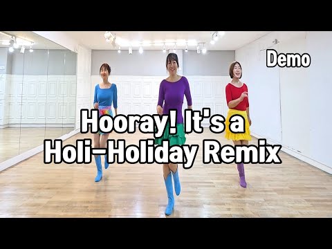 Hooray! It's a Holi-Holiday Remix - Line Dance | Demo | High Beginner 