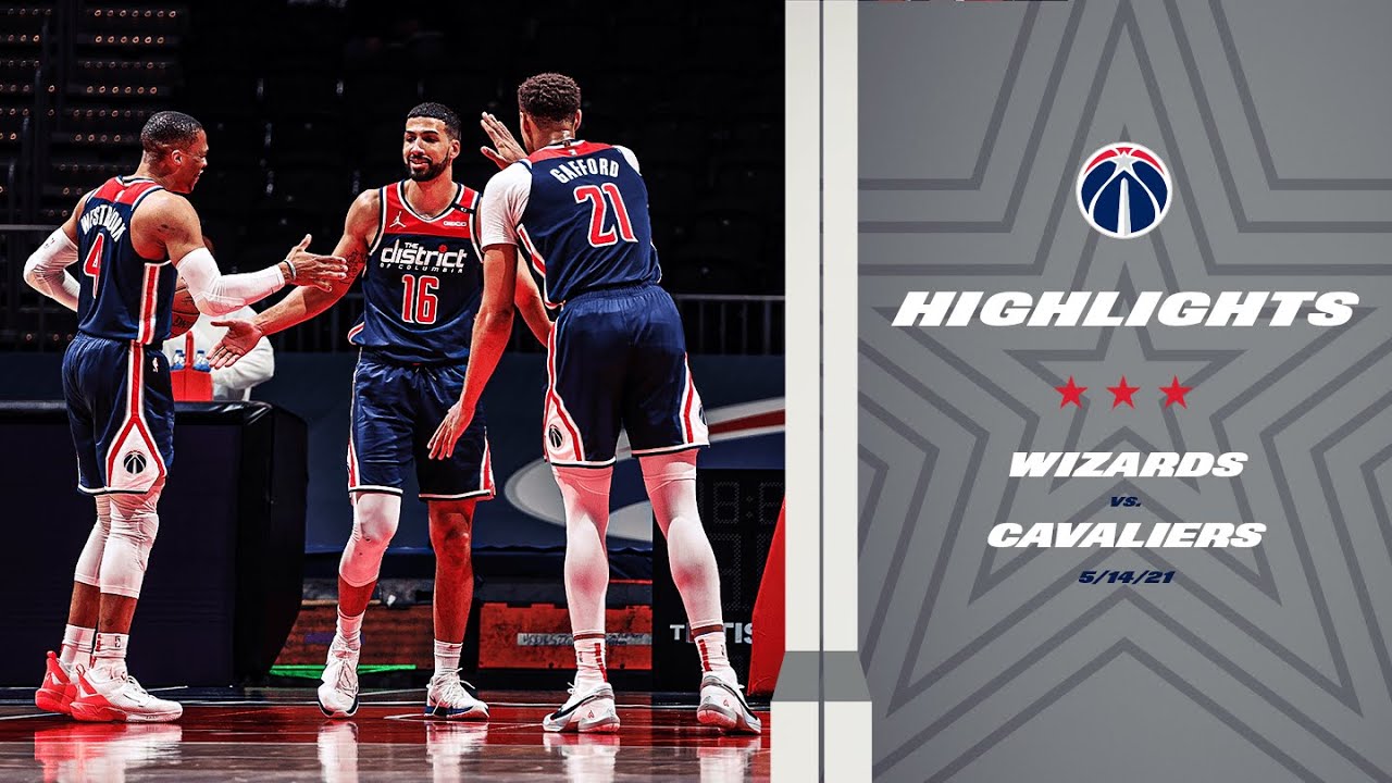 Highlights: Wizards vs. Cavaliers - 5/14/21 - YouTube