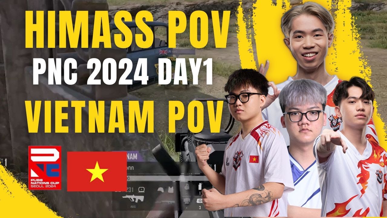 PNC 2024 TEAM VIETNAM POV | Himass HaiSaki Taikonn Clories - PUBG Pro ...