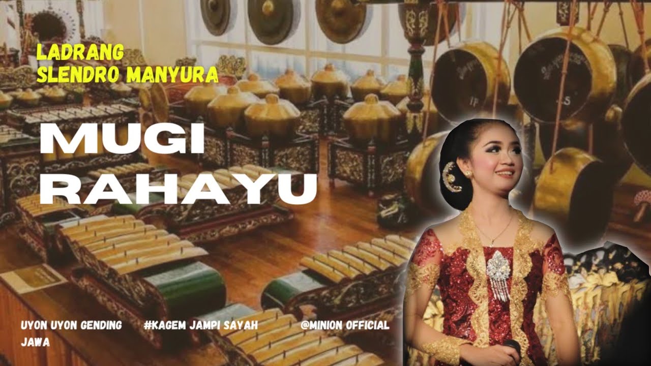 LADRANG MUGI RAHAYU SLENDRO MANYURA || Uyon Uyon Gending Jawa Klasik ...