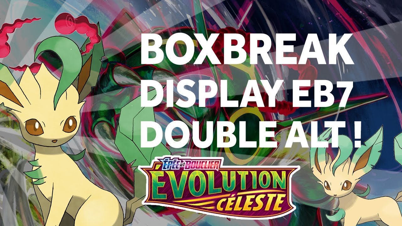 DOUBLE ALTERNATIVES INCROYABLES !!! Display Pokémon Evolution Céleste ...