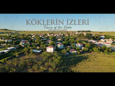 Köklerin İzleri | Traces of the Roots - Kültür ve Tarih Belgeseli