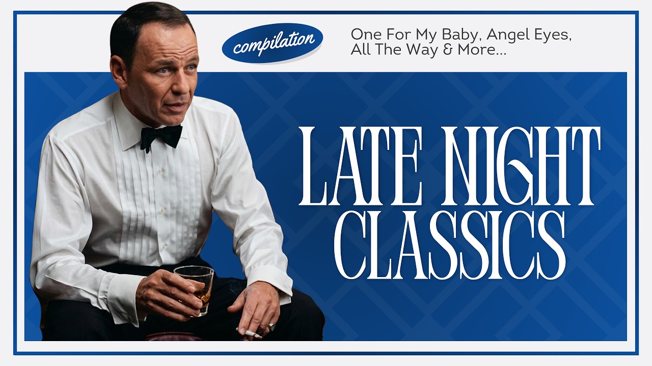 Late Night Classics | Crooners & Smooth Jazz Vibes - YouTube