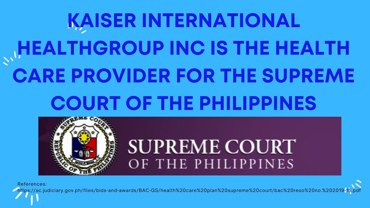 Kaiser International Healthgroup Inc/ Supreme Court of the Philippines ...