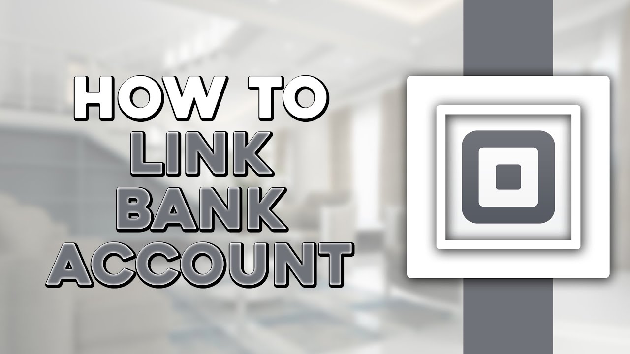 How To Link Bank Account With Square App (Easiest Way) - YouTube