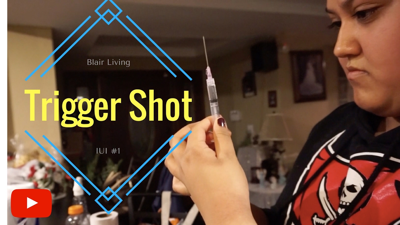 Trigger Shot ! IUI #1 | Blairliving - YouTube