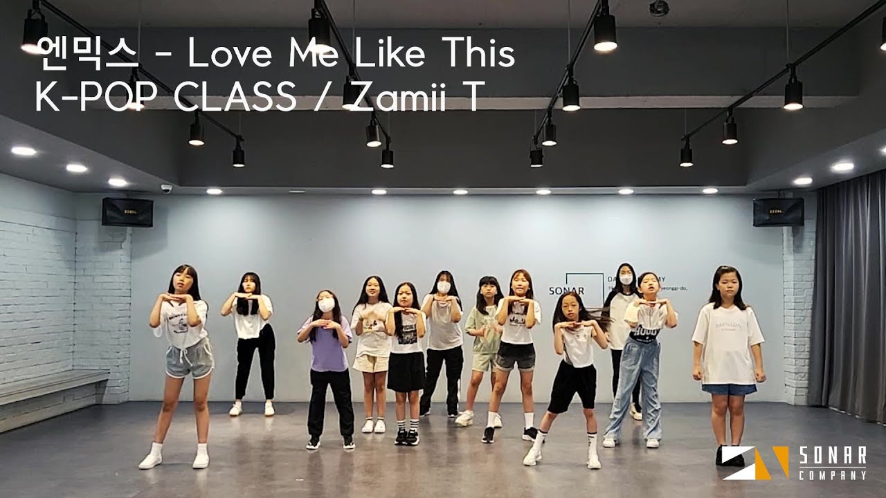 엔믹스 - Love Me Like This / K-POP CLASS / Zamii T - YouTube