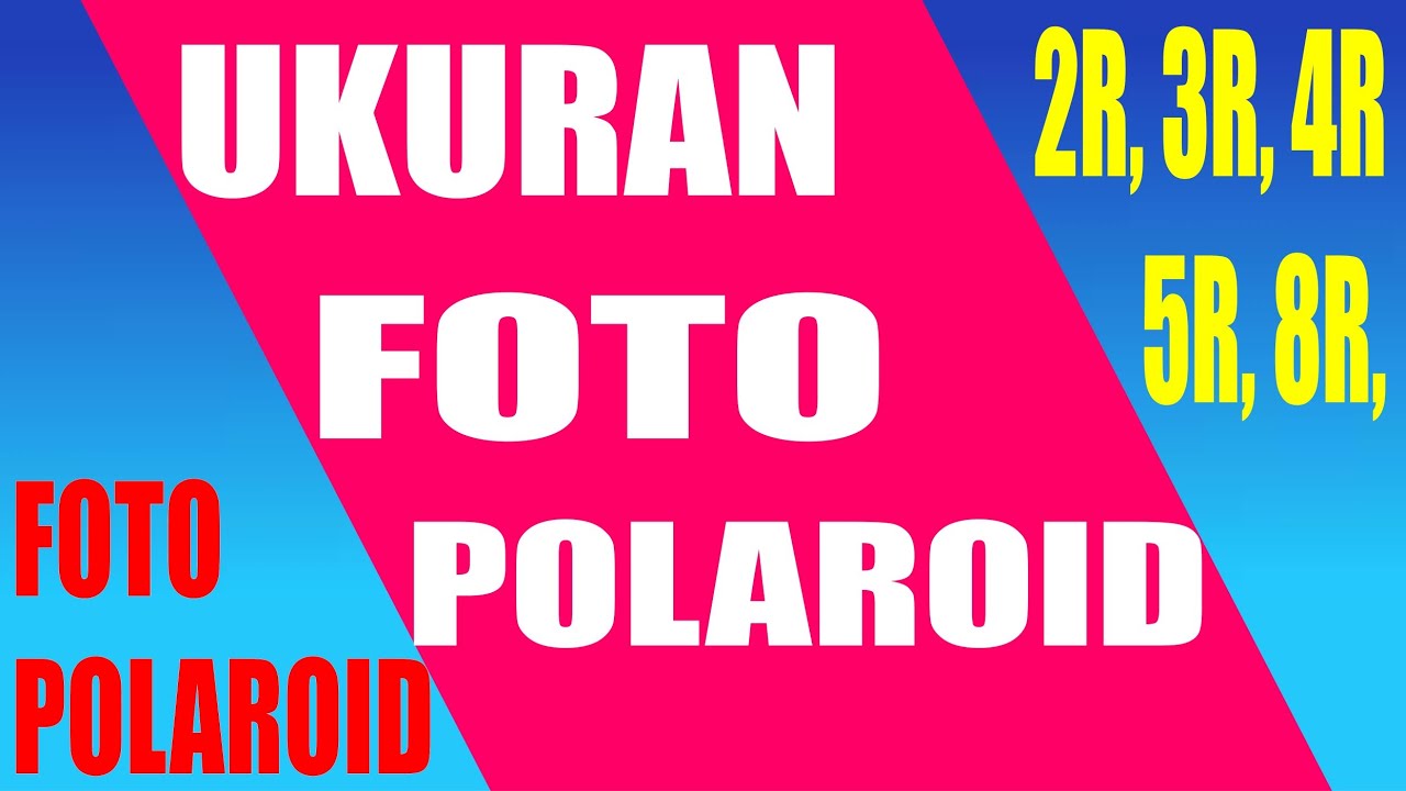 Ukuran foto polaroid - YouTube