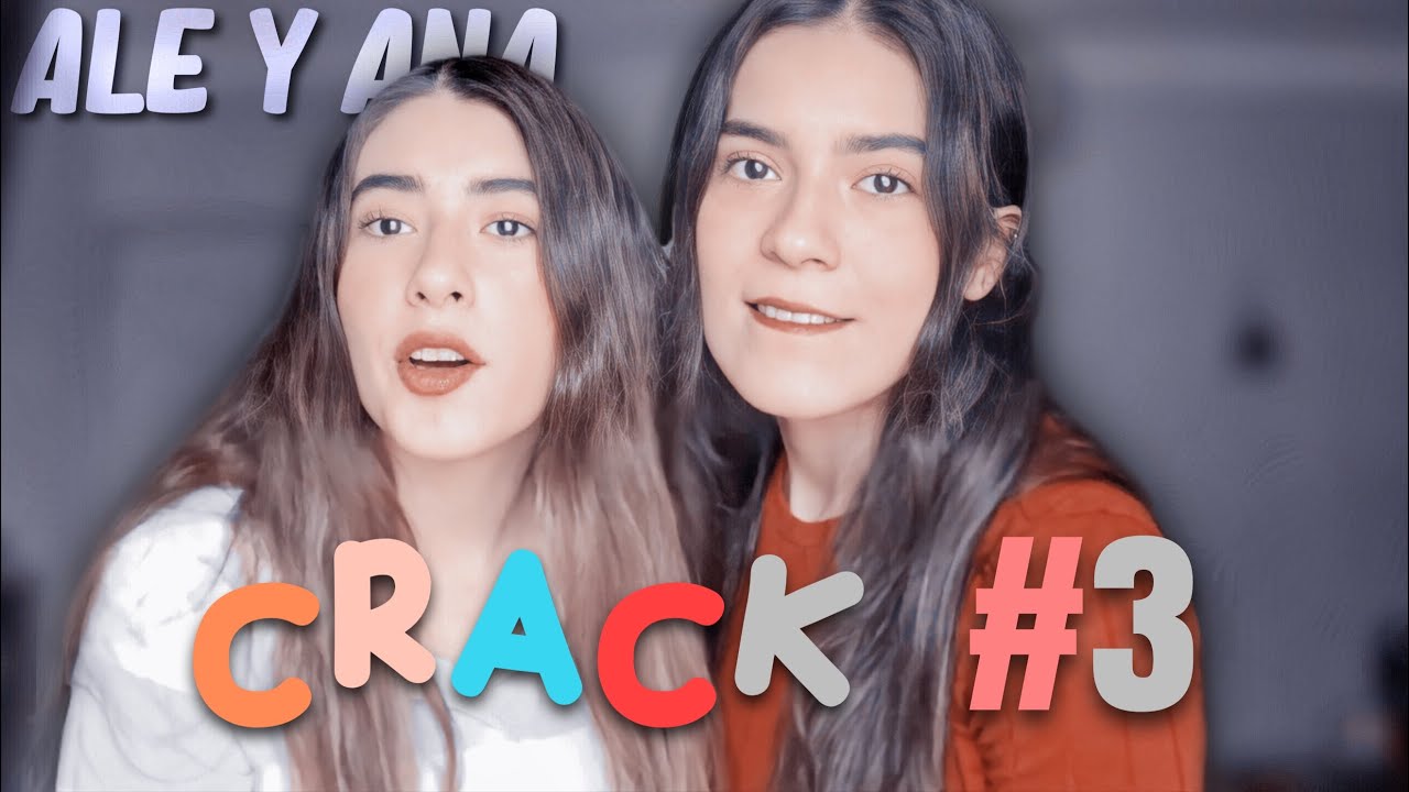 Ale y Ana Crack-Humor #3 | glows juls - YouTube