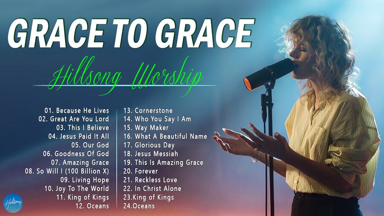 Grace To Grace ~ Best Hillsong United of All Time 2024 🎧 Praise and ...