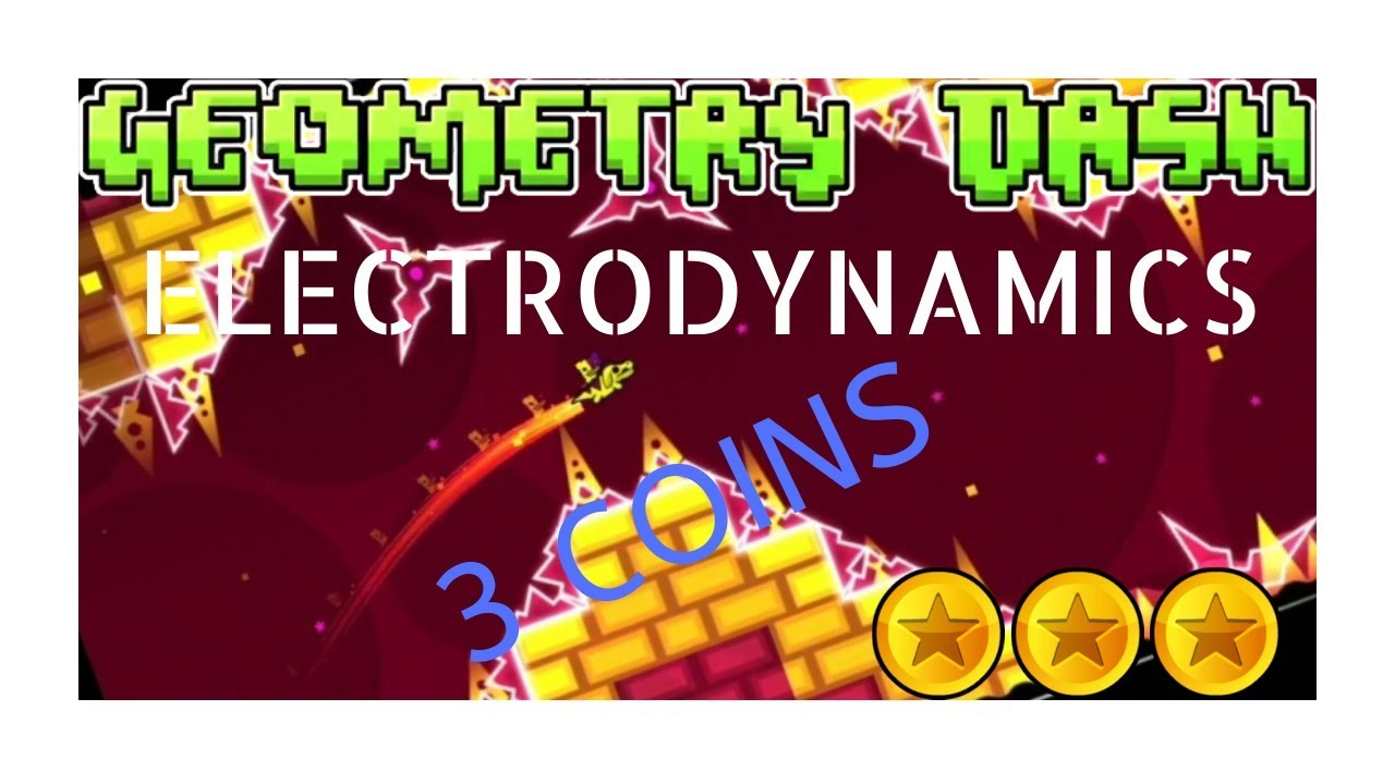 "Electrodynamics" All 3 Coins - Geometry Dash #2 - YouTube