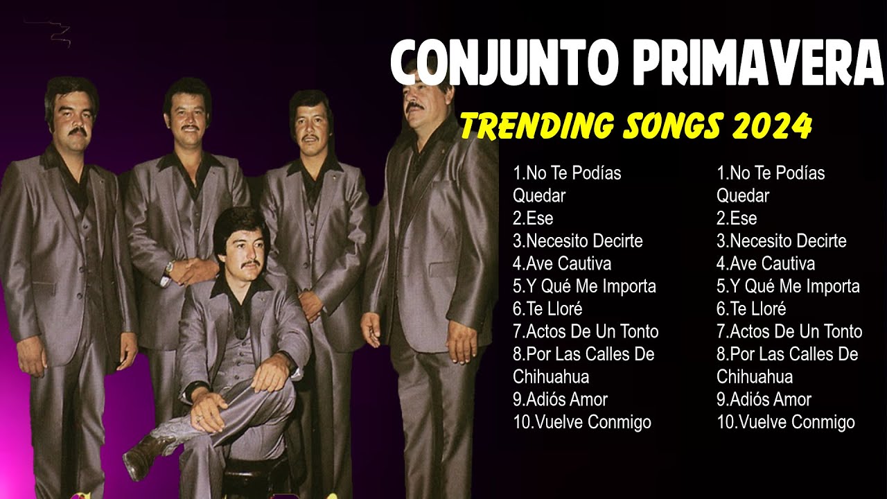 Conjunto Primavera Grandes Éxitos Album Ever ~ The Best Playlist Of All ...