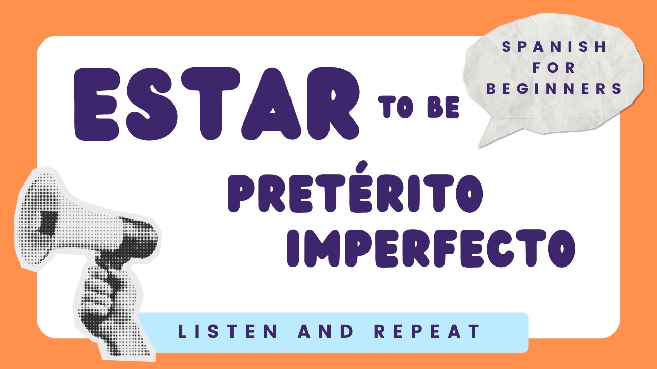 Estar (To Be) - Pretérito Imperfecto | Imperfect Verb Conjugation in ...